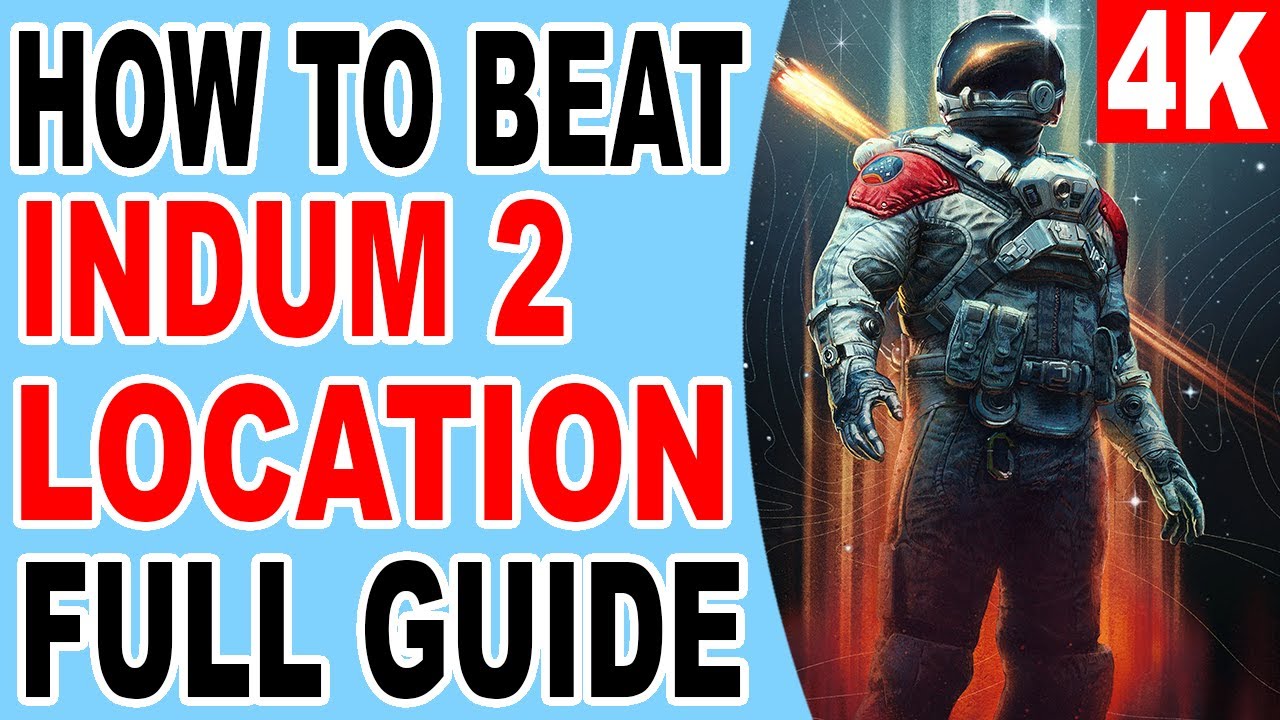Starfield How to Finish Go to Indum 2 Location - YouTube