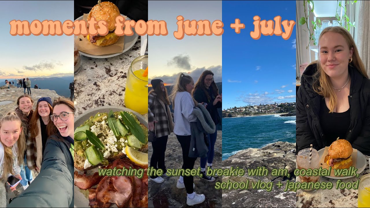 moments from june + july | school vlog, breakie w/ amity, coastal walk ...