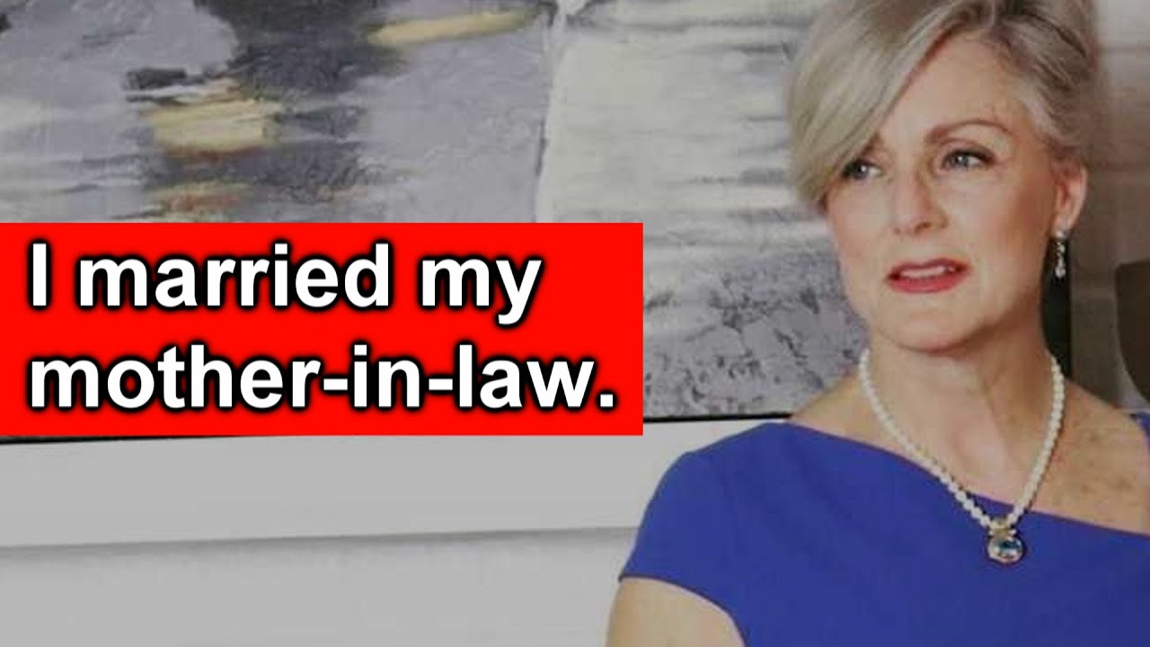 I married my mother-in-law. Now I'm happy. My mother is in shock ...