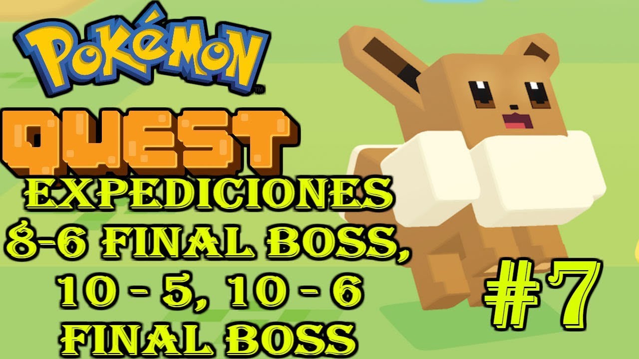Pokemon Quest. Pasando Expediciones 10-5, 10-6 final boss, 8-6 Final ...