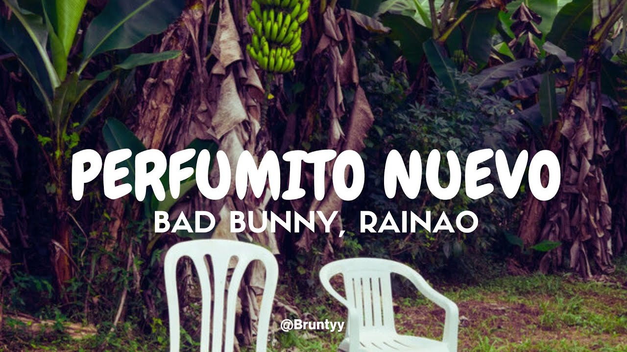 Bad Bunny, RaiNao - PERFuMITO NUEVO (Tradução/Legendado) PT-BR - YouTube