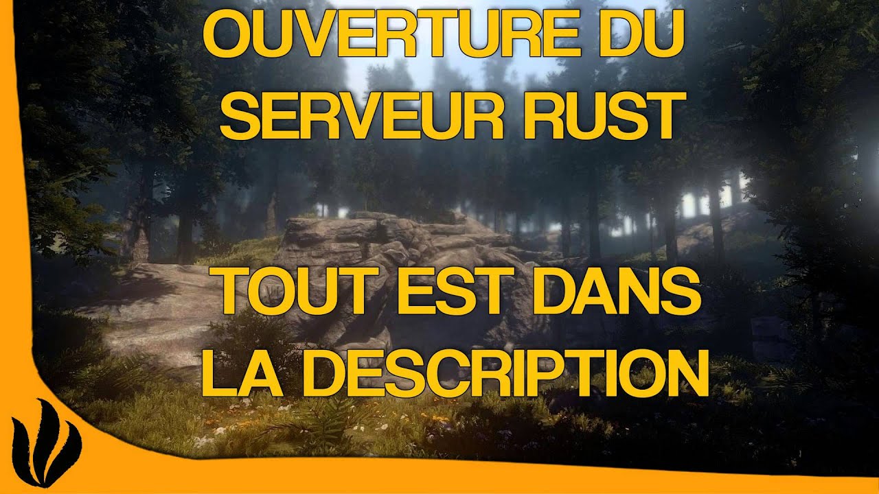 Ouverture du Serveur Rust - YouTube