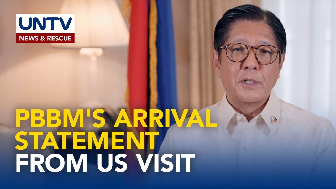 PBBM's arrival statement from his official visit to Washington, D.C ...