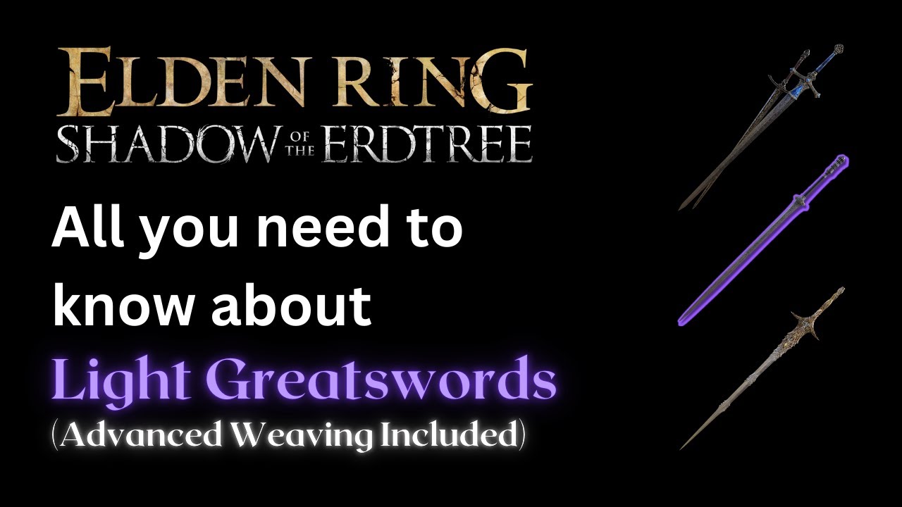 The Best Light Greatsword Guide (In-depth Breakdown and Review) Elden ...