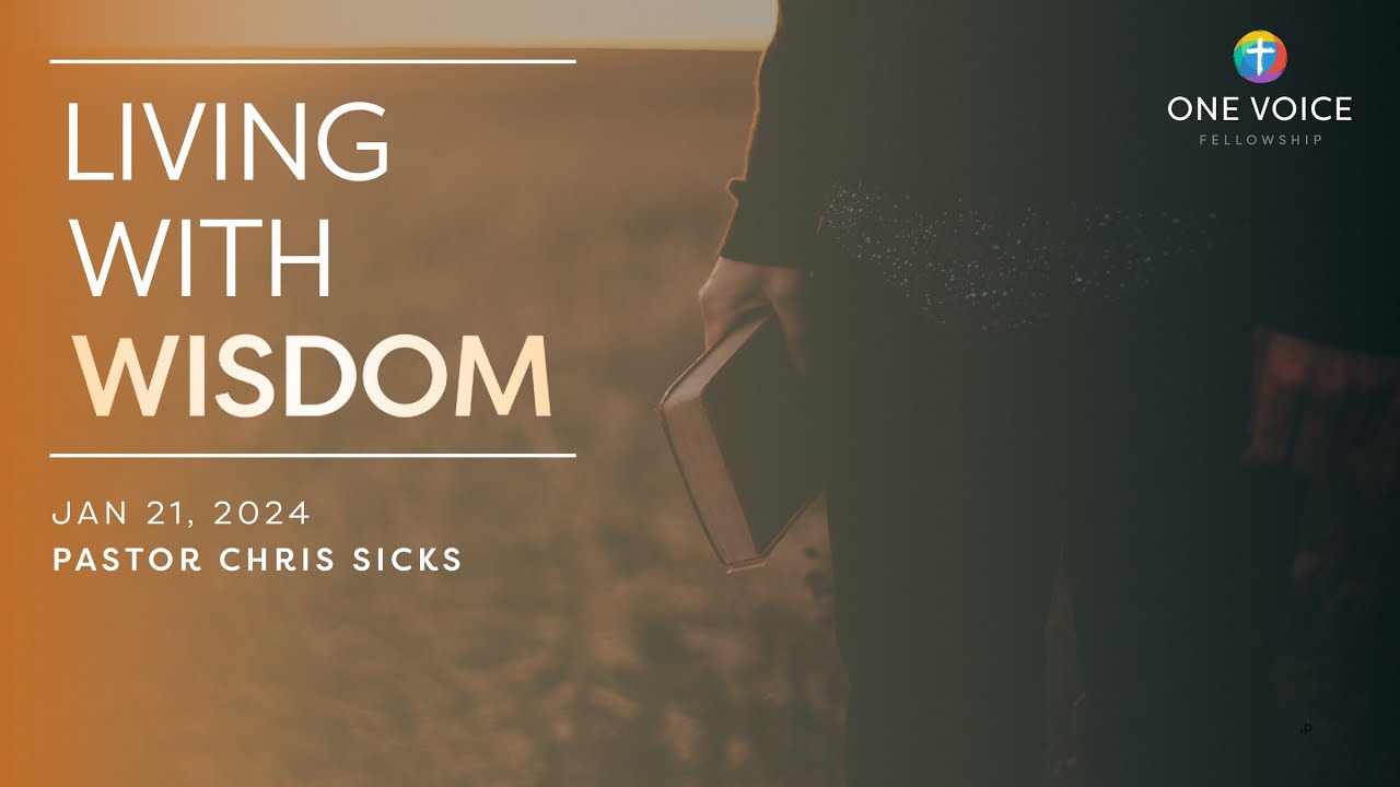 Sermon | Living with Wisdom | Psalm 90:9-17 (1-21-24) - YouTube