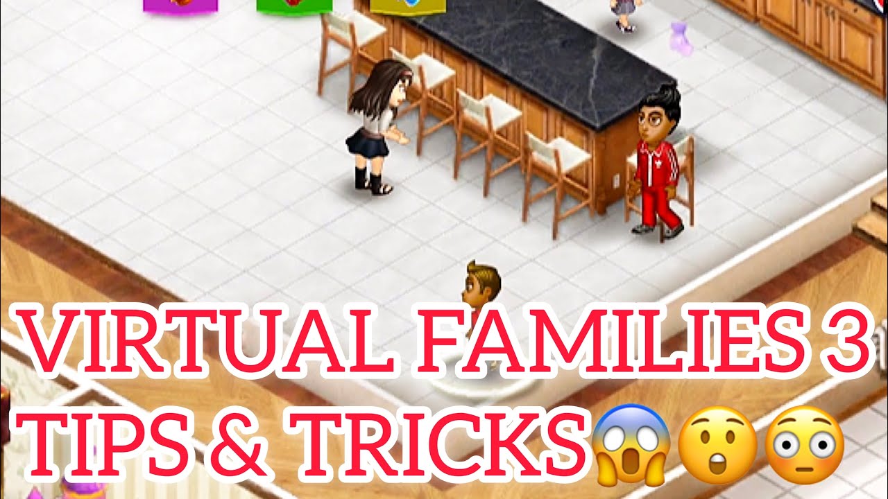 Virtual families 3 tips and tricks. - YouTube