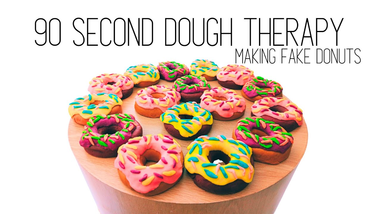 90 SECOND DOUGH THERAPY: Making Fake Donuts FINAL - YouTube