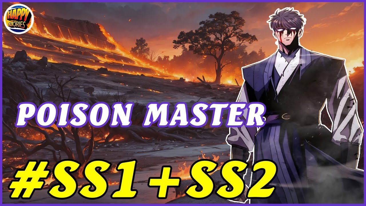 [SS1+SS2] POISON MASTER FIGHTS ALONE AGAINST THE MARTIAL ARTS ALLIANCE ...