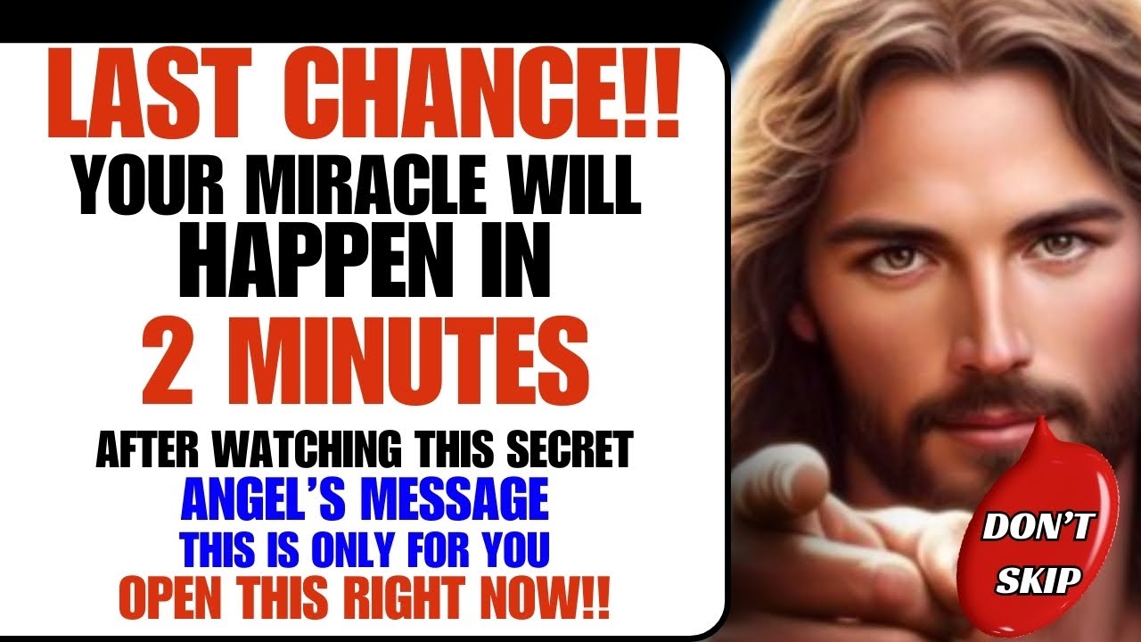 🛑LAST CHANCE!!"Your Miracle Will Happen In 2 Minutes After Watching ...