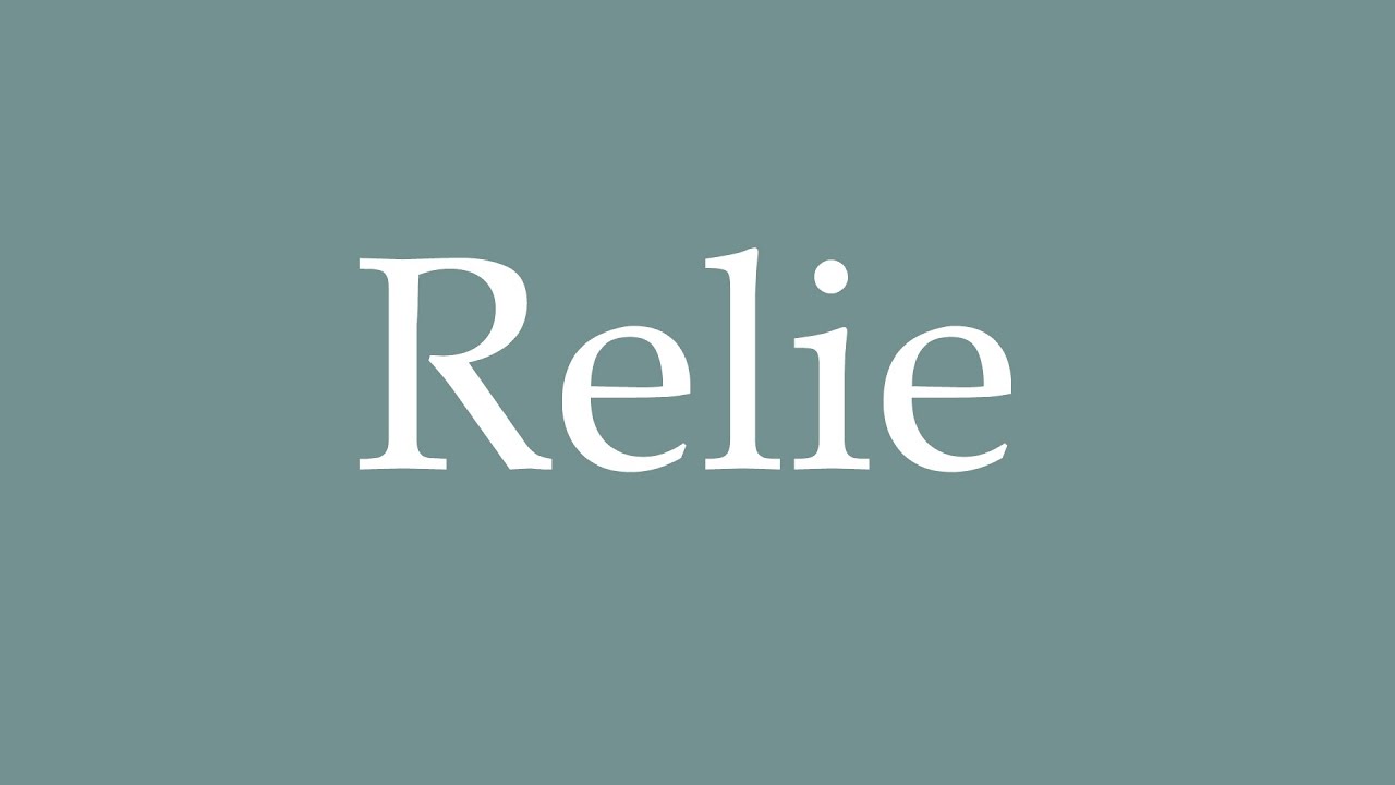 How to Pronounce ''Relie'' (Link) Correctly in French - YouTube