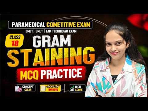 Gram Staining MCQ Practice | Paramedical Competitive Exam | DMLT, BMLT & Lab Technician | Class 18 🔥
