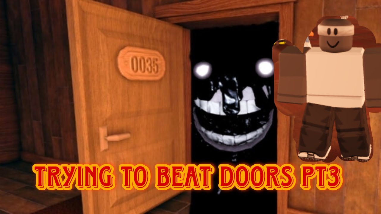 Trying to beat Doors pt3 (back) - YouTube