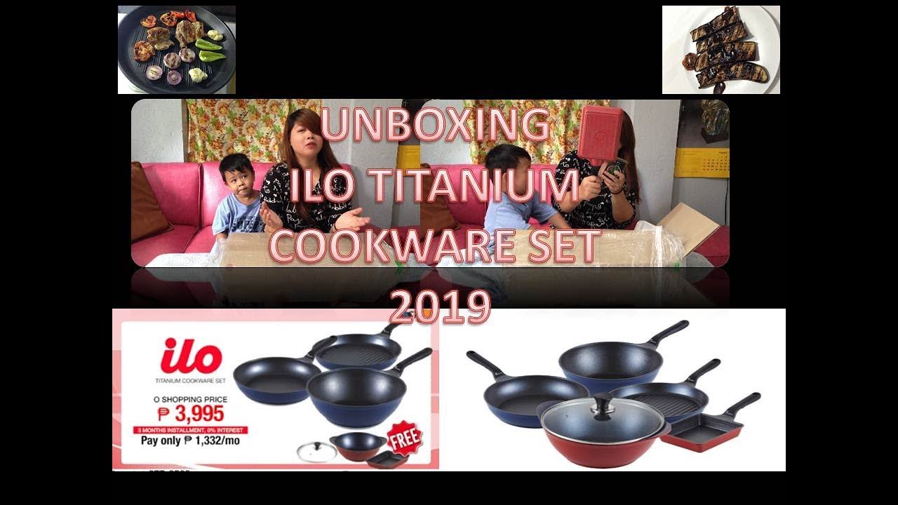 UNBOXING ILO TITANIUM COOKWARE SET 2019 - YouTube