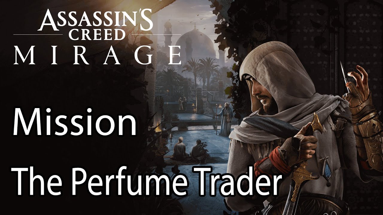 Assassin's Creed Mirage Mission The Perfume Trader - YouTube