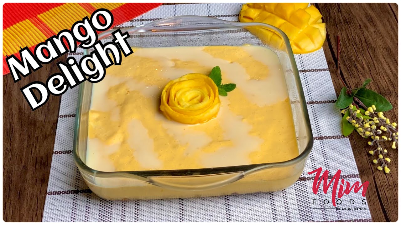 Mango Delight | How To Make Mango Delight | Quick & Easy Recipe | By ...