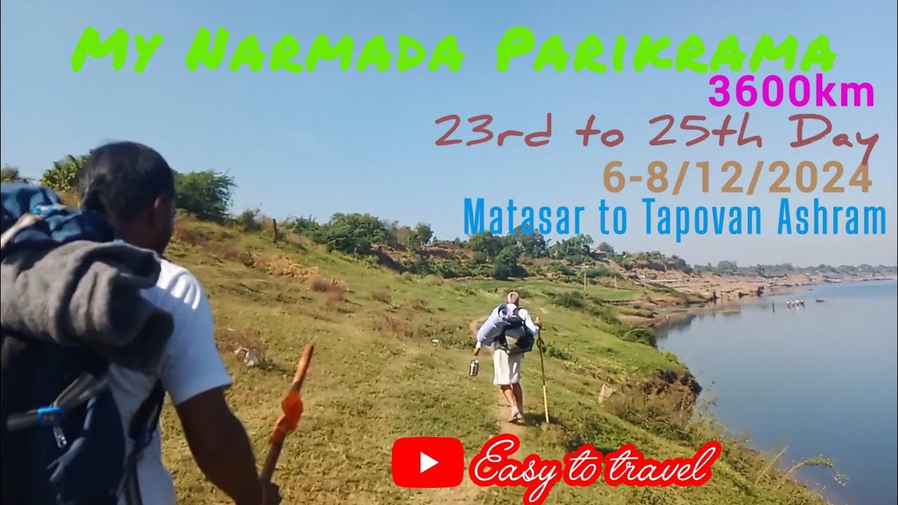 My Narmada Parikrama 23rd-25th Day | Matasar to Tapovan | A sacred ...