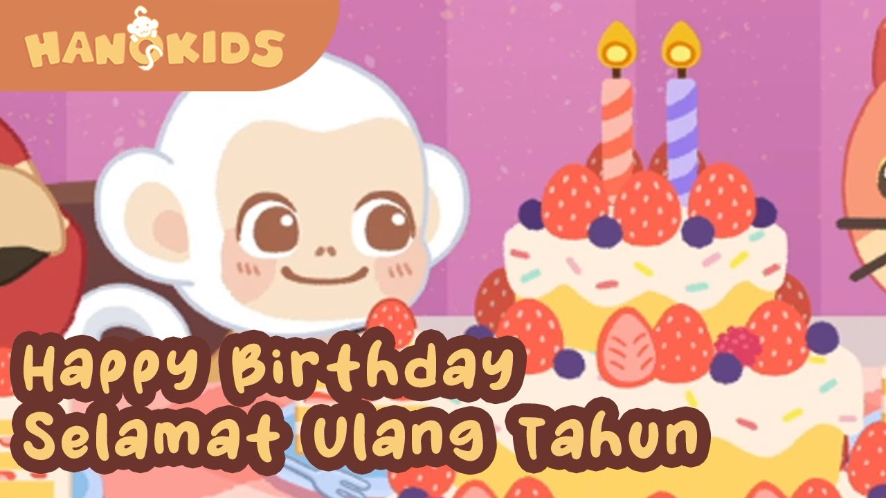 HAPPY BIRTHDAY TO YOU | LAGU SELAMAT ULANG TAHUN ANAK BAHASA INDONESIA ...