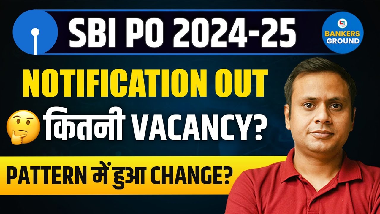 SBI PO 2024 Notification Out | SBI PO Shocking Vacancies | SBI PO ...