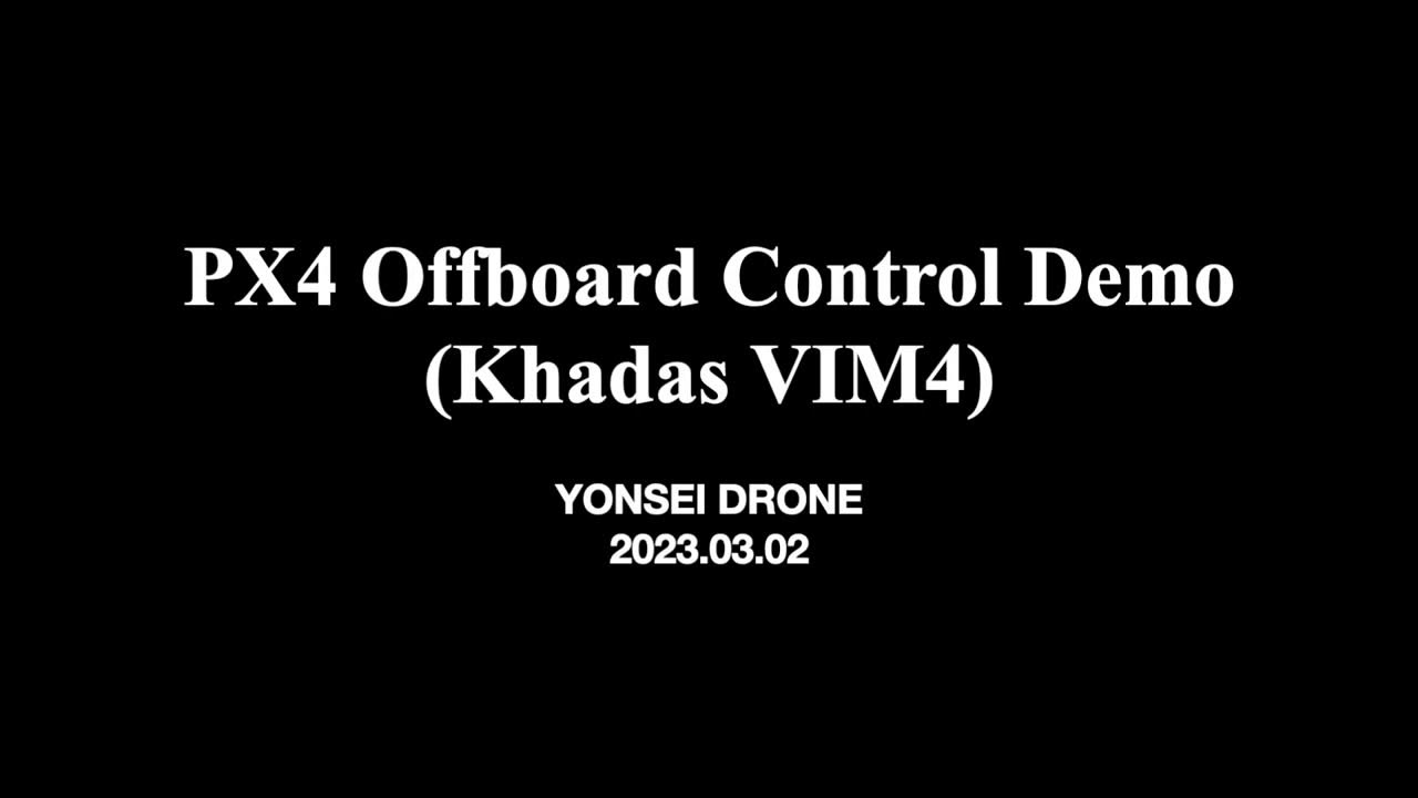 PX4 Offboard Demo (Khadas VIM4) - YouTube
