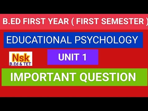 B.ED FIRST YEAR | FIRST SEMESTER | EDUCATIONAL PSYCHOLOGY | IMPORTANT ...