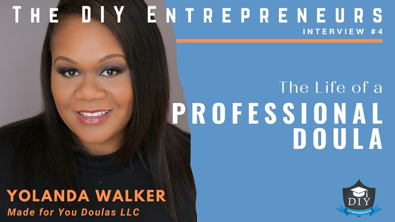 INTV #4 Being a Professional Doula - Yolanda Walker | Made for You ...