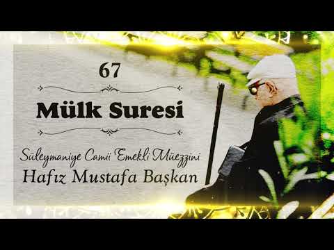 67- Mülk Suresi Mustafa Başkan