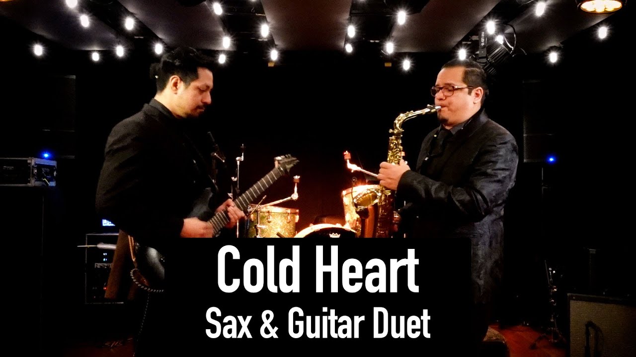 Cold Heart | Sax & Guitar Duet - YouTube