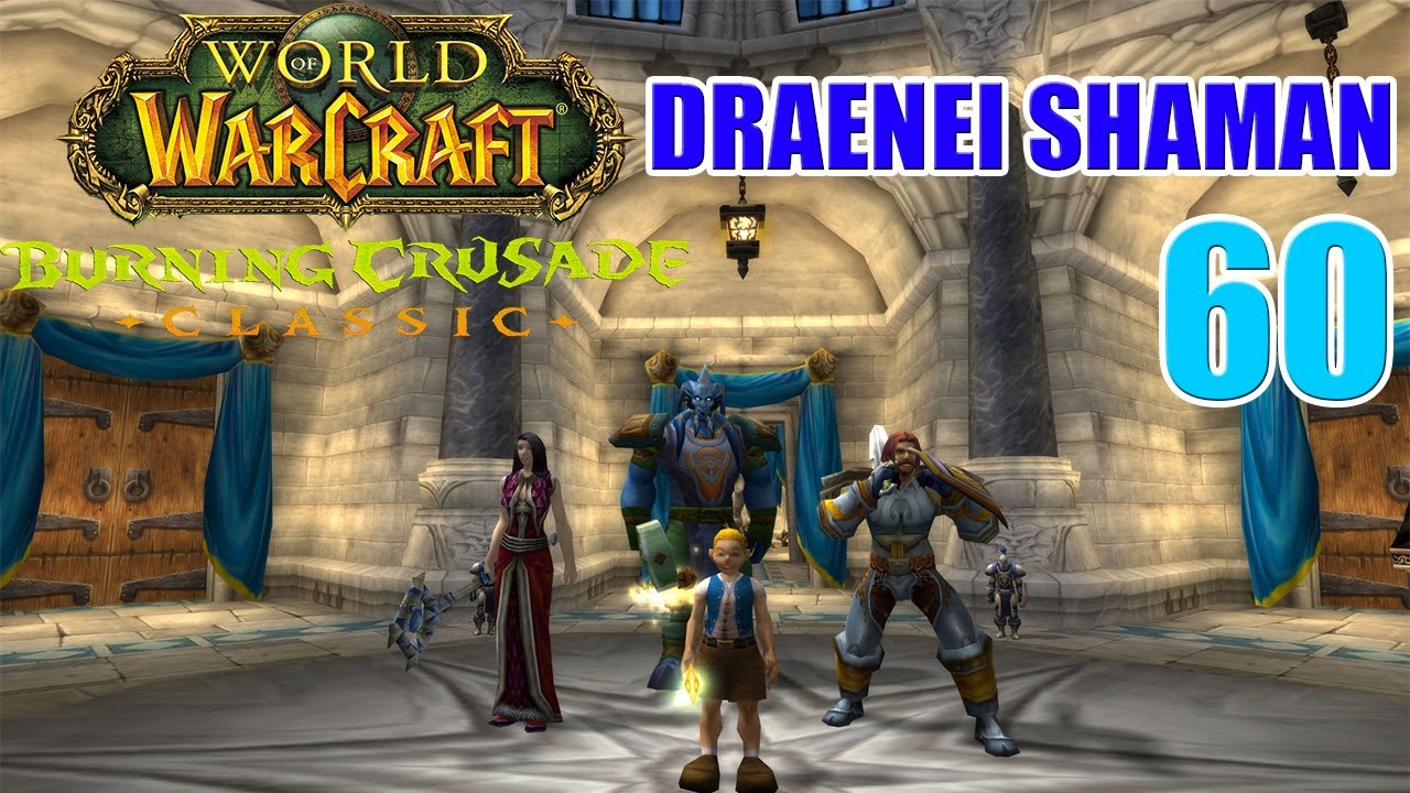 Let's Play WoW - TBC Classic - Draenei Shaman - Part 60 | Flawless ...