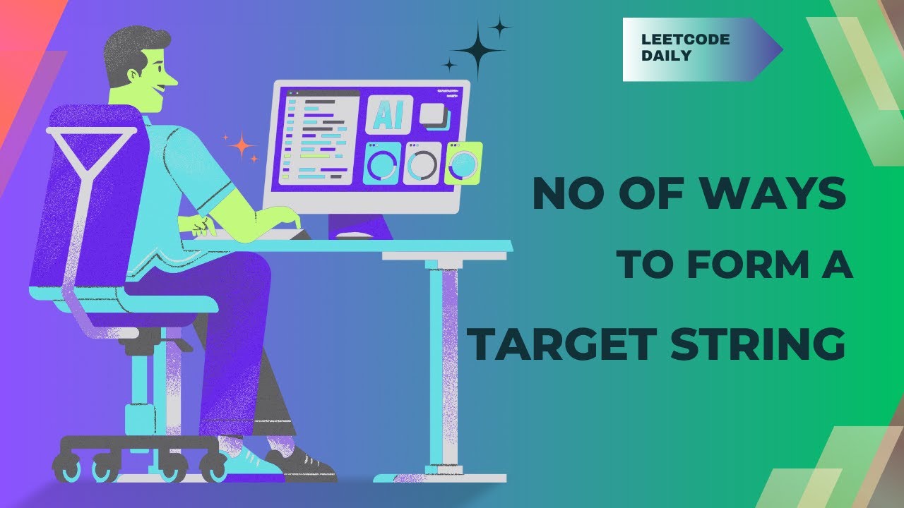 LeetCode Daily - Number of ways to form a target string given a ...