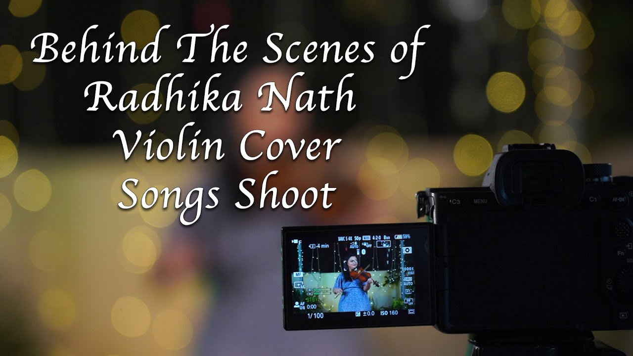Behind The Scenes || Radhika Nath || Violin Cover || Manav Doshi ...