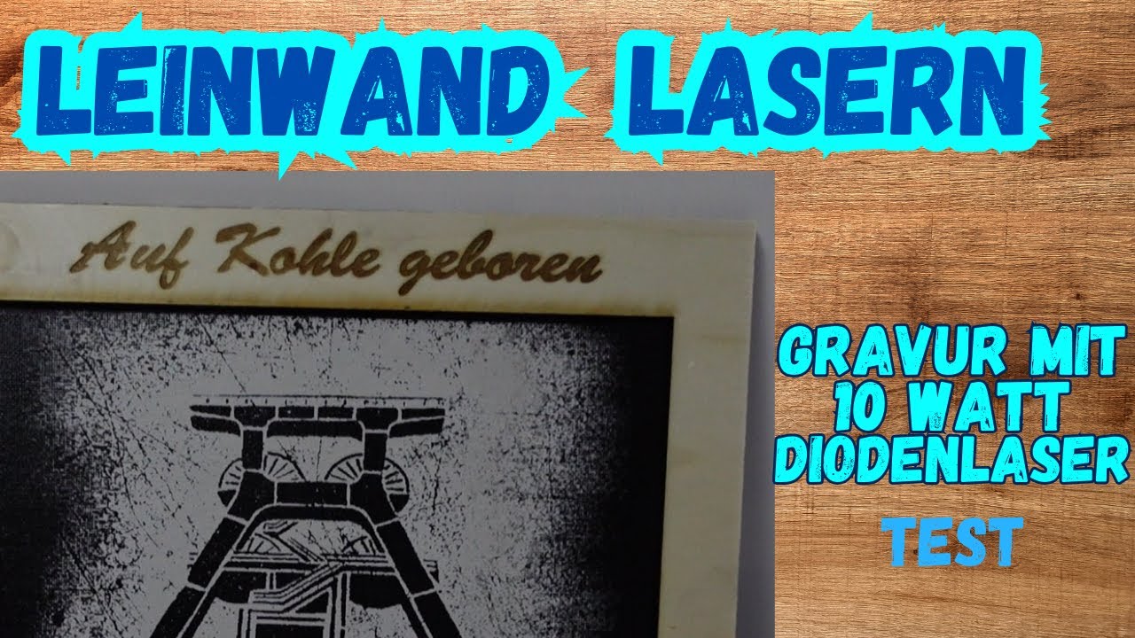 LEINWAND LASERN / Gravieren mit Diodenlaser #diy #laserengraving #laser ...