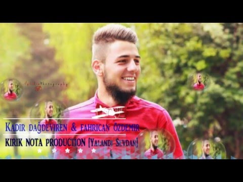 Kadir Dağdeviren Ft. Fahrican Özdemir [ Yalandı Sevdan ] 2o16 Fenaa