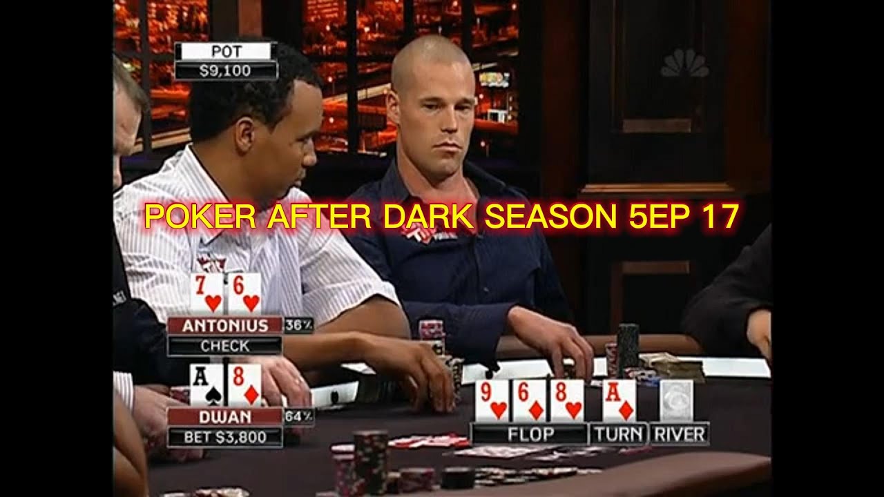 POKER AFTER DARK SEASON 5EP 17 - YouTube