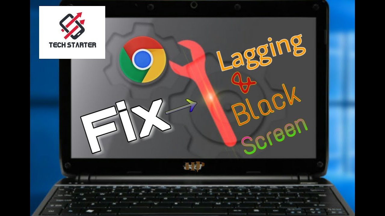 How to Solve Windows Chrome Browser's Lagging and Black Screen Problem ...