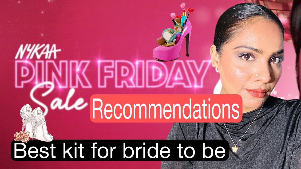 Nykaa Pink Friday Sale Recommendations (makeup//BWF - YouTube