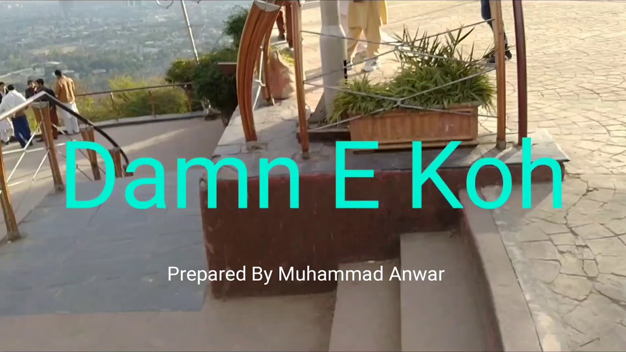 Damn E Koh Margalla Hills - YouTube