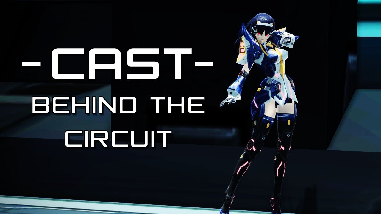 CAST - Behind the Circuit | PSO2 / NGS Lore - YouTube