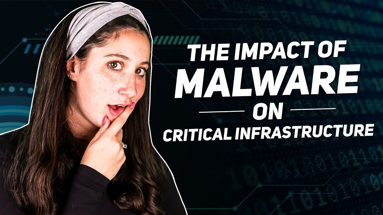 Malware's Impact On Critical Infrastructure - YouTube