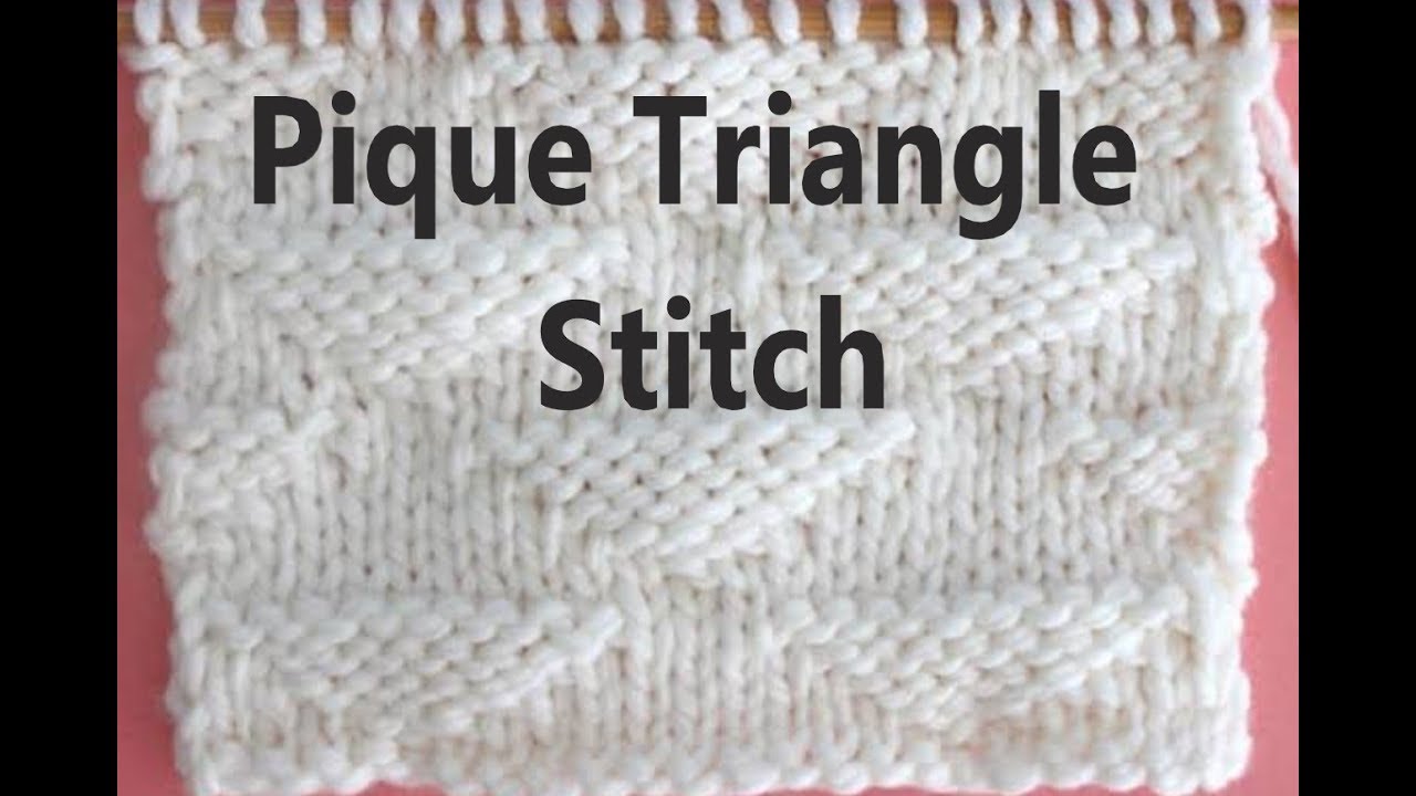 #Pique#Triangle#Stitch Pique Triangle Stitch Knitting Pattern Create By ...