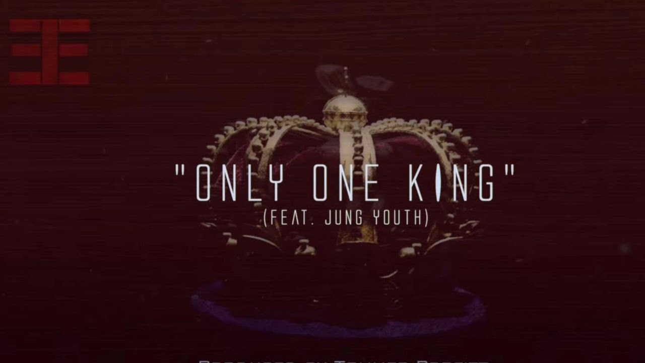 "Only One King" (feat. Jung Youth) "Remix" - YouTube