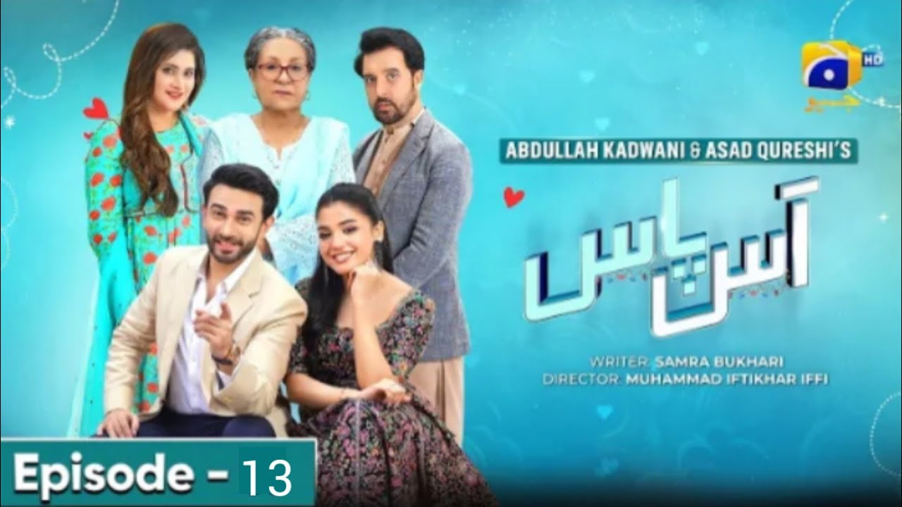 Aas pass episode 13 Teaser-[laiba Khan -Ali Ansari]|Har pal jeo|drama ...