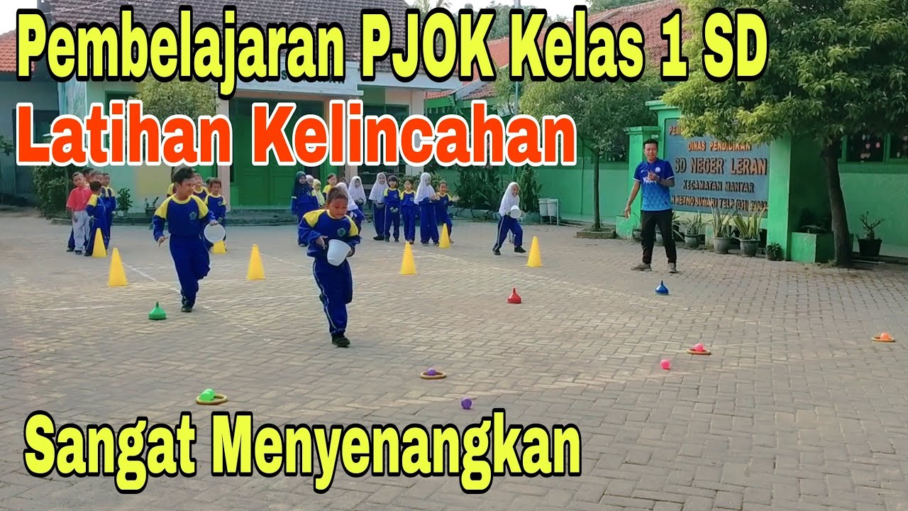 Pembelajaran PJOK Kelas 1 SD latihan Kelincahan dengan permainan ...