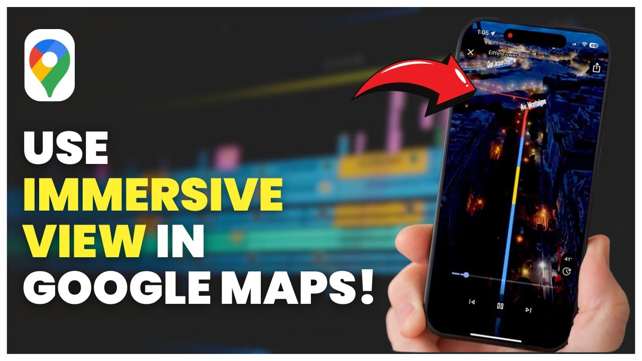 How to Use Immersive View in Google Maps – Ultimate Guide for Better ...