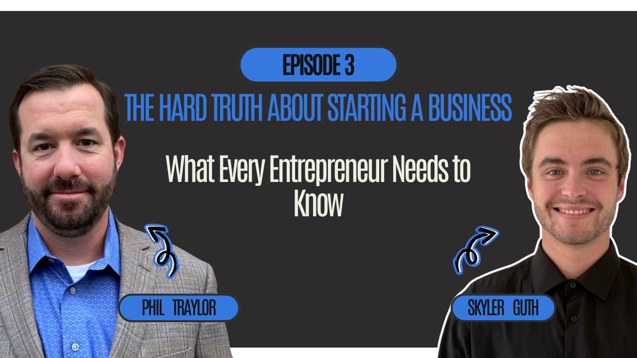 Phil Traylor on Starting a Business: Hard Truths Every Entrepreneur ...