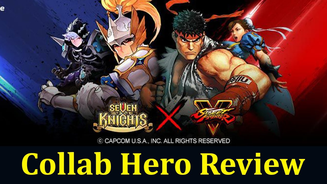 Seven Knights x Street Fighter V - HERO REVIEW - YouTube