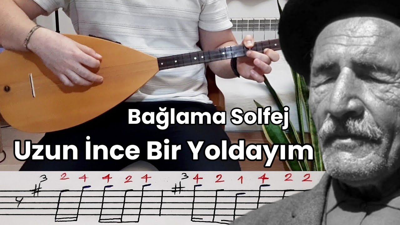 Bağlama Solfej | Uzun İnce Bir Yoldayım - Âşık Veysel (Solfej Saz ...