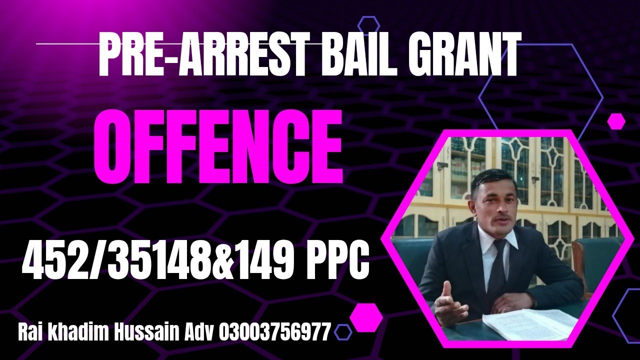 Pre-arrest bail | Offence Sec, 452/354/148&149 | PPC - YouTube