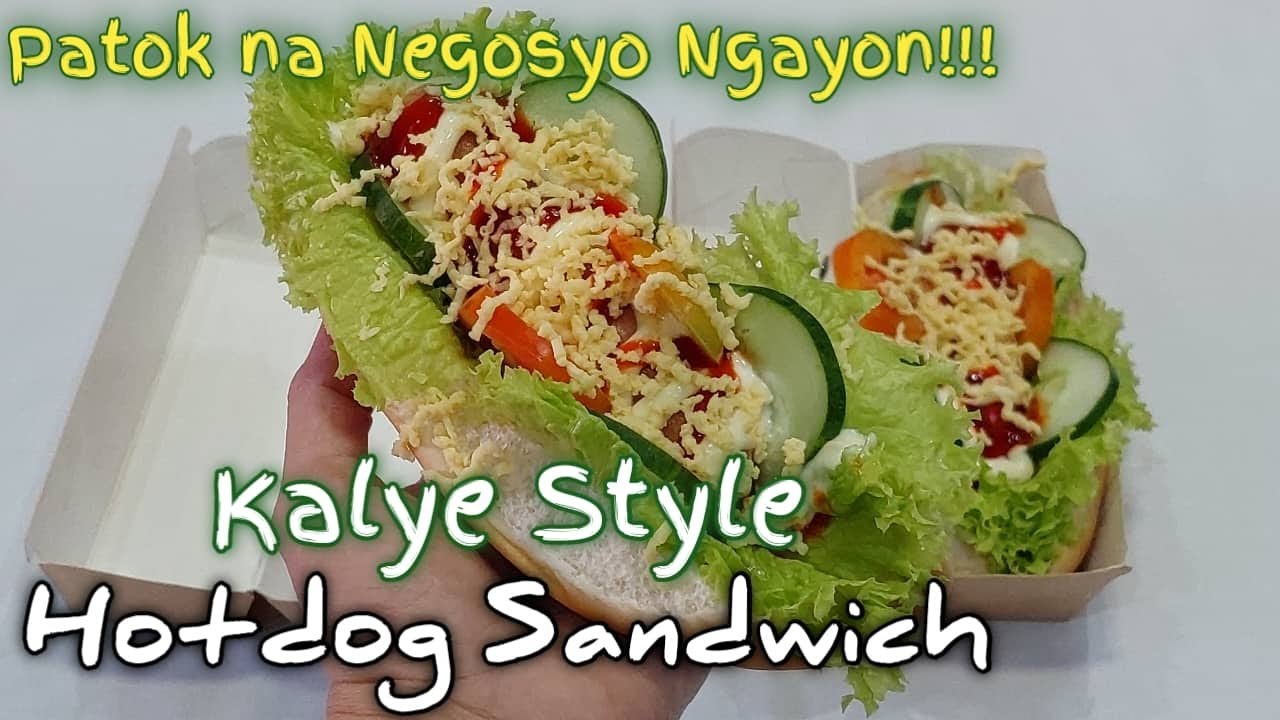 TRENDING na Kalye Style Hot dog Sandwich na Patok na Negosyo Ngayon ...