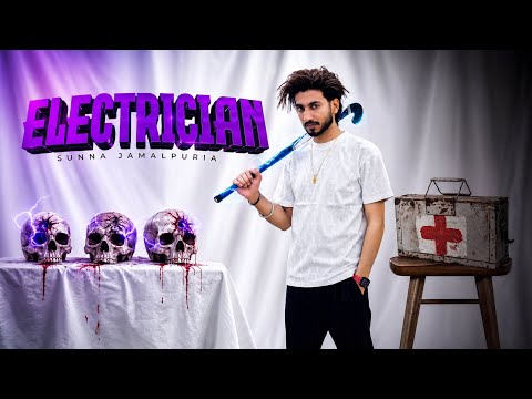 ELECTRICIAN - ( Official Music Video ) - SuNNa jamalpuria | Jay Sandhu Music | DOP. Hassan