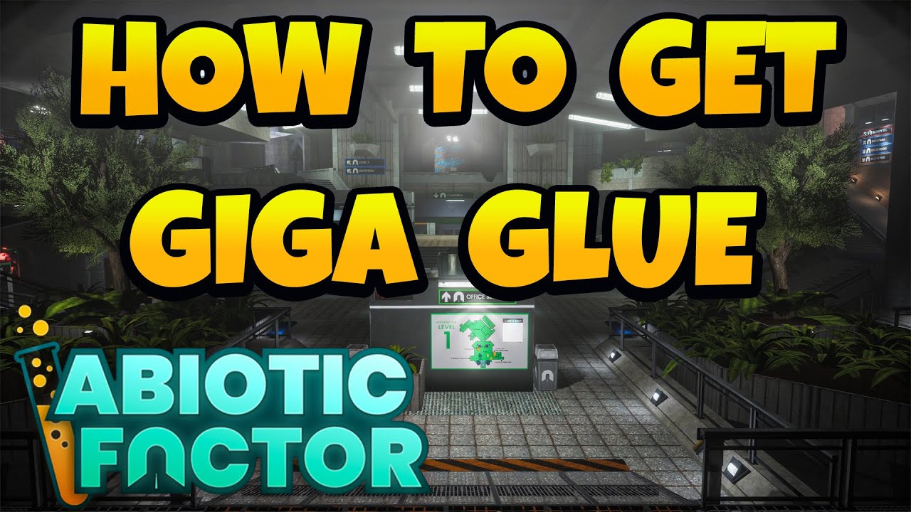 How to Get Giga Glue in Abiotic Factor - YouTube